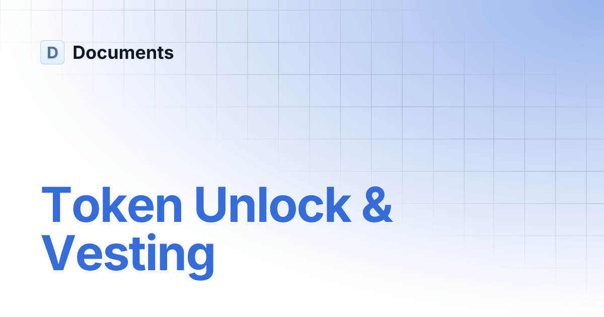 Token Unlock & Vesting | Documents